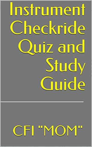 Instrument Checkride Quiz and Study Guide by CFI "Mom" | Goodreads