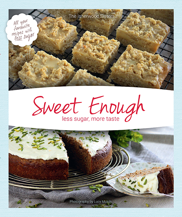 Sweet Enough: Less sugar, more taste by Nicky Russon | Goodreads