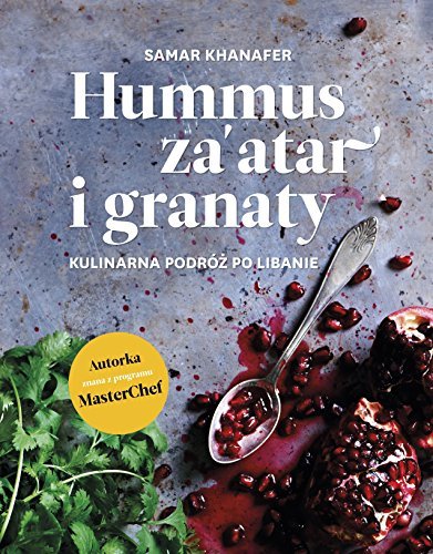Hummus za'atar i granaty by Samar Khanafer | Goodreads