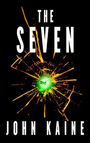 The Seven by John Kaine | Goodreads