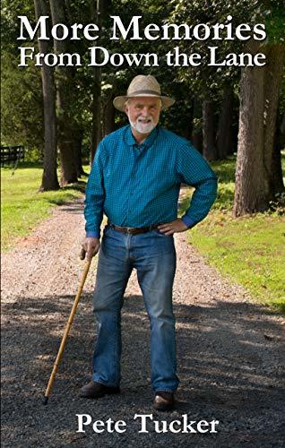 More Memories from Down the Lane by Pete Tucker | Goodreads