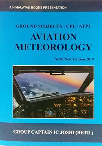 GROUND SUBJECTS : CPL/ATPL AVIATION METEOROLOGY by I.C. Joshi | Goodreads