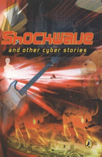 Shockwave! and Other Cyber Stories by Ashok K. Banker | Goodreads
