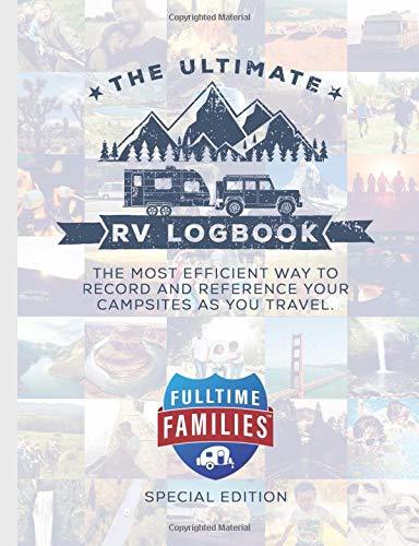 The Ultimate RV Logbook: Fulltime Families Special Edition: The best ...