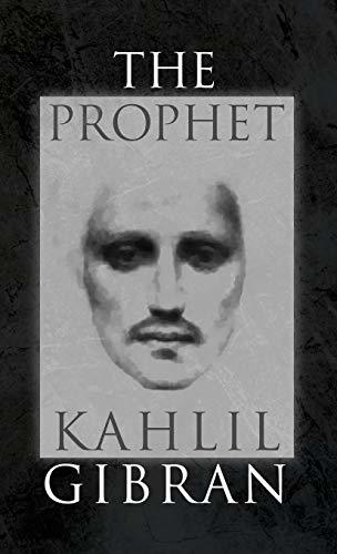 The Prophet: With Original 1923 Illustrations by the Author by Kahlil ...