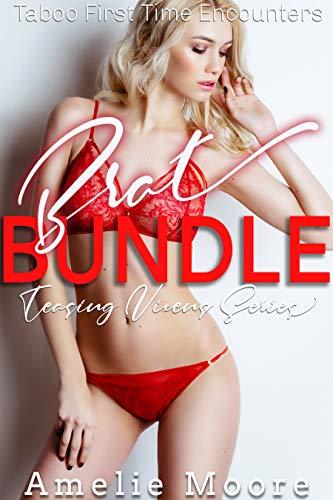 Brat Bundle: Teasing Vixen Series: Taboo First Time Encounters by Amelie Moore | Goodreads