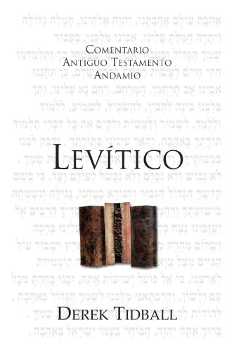 LEVÍTICO: Libres para ser santos (Comentario Antiguo Testamento Andamio ...