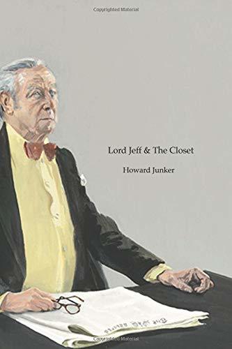 Lord Jeff & The Closet by Howard Junker | Goodreads