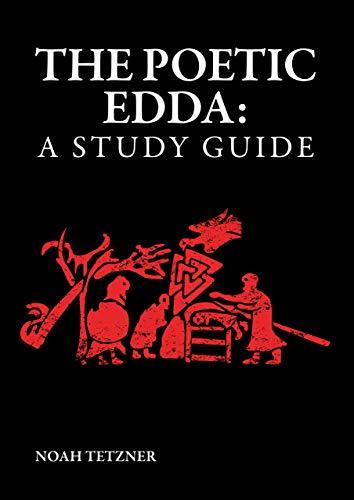 The Poetic Edda: A Study Guide by Noah Tetzner | Goodreads