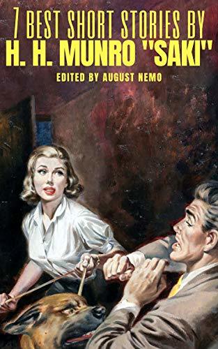 7 best short stories by H. H. Munro "Saki" by August Nemo | Goodreads