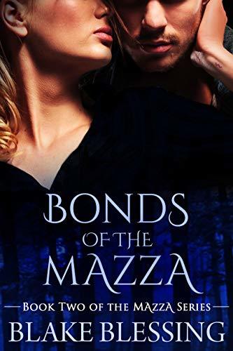 Bonds of the Mazza (The Mazza, #2) by Blake Blessing | Goodreads