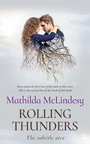 Rolling Thunders by Mathilda Mclindesy | Goodreads