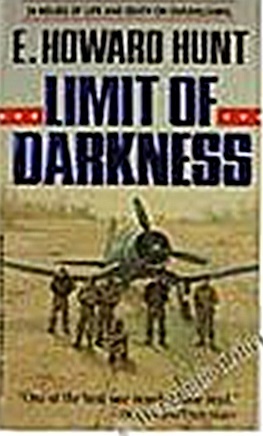 Limit of Darkness by E. Howard Hunt | Goodreads