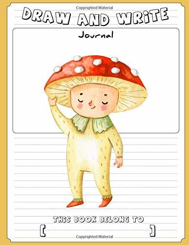 Draw and Write Journal: Writing Drawing Journal For Kids Unruled Top ...