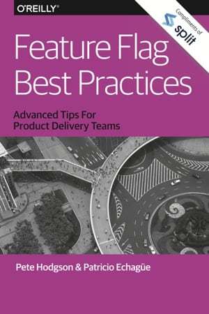 Feature Flag Best Practices by Pete Hodgson | Goodreads
