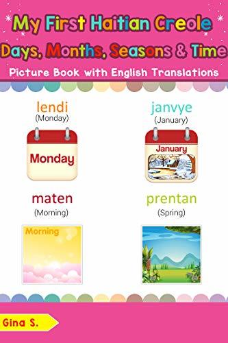 My First Haitian Creole Days, Months, Seasons & Time Picture Book ...