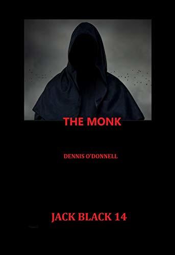 The Monk (Jack Black Book 14) by Dennis O'Donnell | Goodreads
