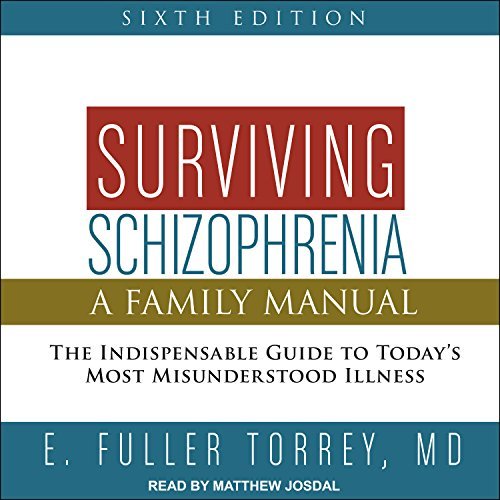 Surviving Schizophrenia, 6th Edition: A Family Manual by E. Fuller ...