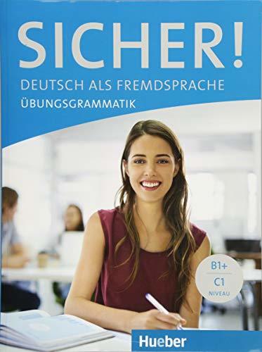 SICHER Uebungsgrammatik B1+-C1 (German Edition) by Axel Hering | Goodreads