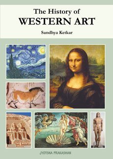 The History of Western Art by Sandhya Ketkar | Goodreads