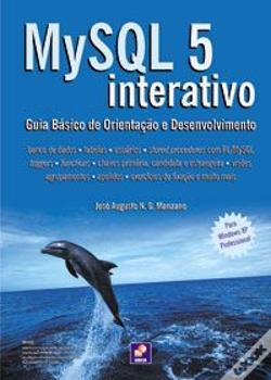 MySQL 5 Interativo: Guia Básico de Orientação e Desenvolvimento by José ...