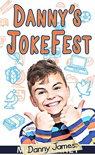 Danny's JokeFest (Danny James) by Max Delaney | Goodreads