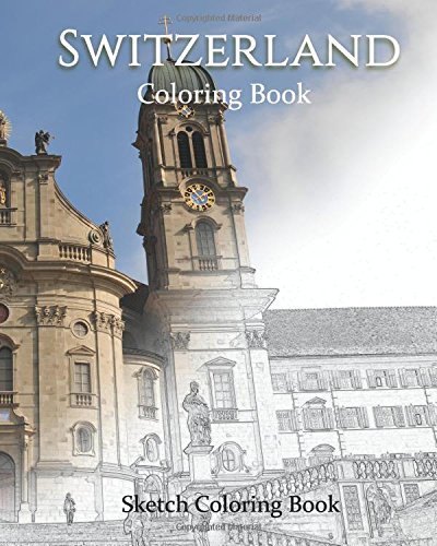 Switzerland Coloring the World: Sketch Coloring Book by Anthony Hutzler ...