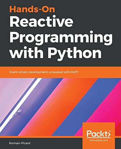 Hands-On Reactive Programming with Python by Romain Picard | Goodreads