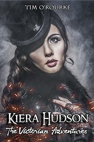 Kiera Hudson (Part One) by Tim O'Rourke | Goodreads