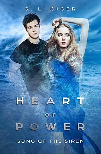 Song of the Siren (Heart of Power #3) by S.L. Giger | Goodreads