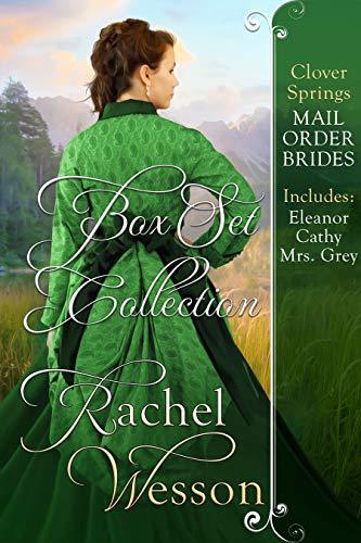 Clover Springs Mail Order Brides Box Set: Books 10-12 by Rachel Wesson ...
