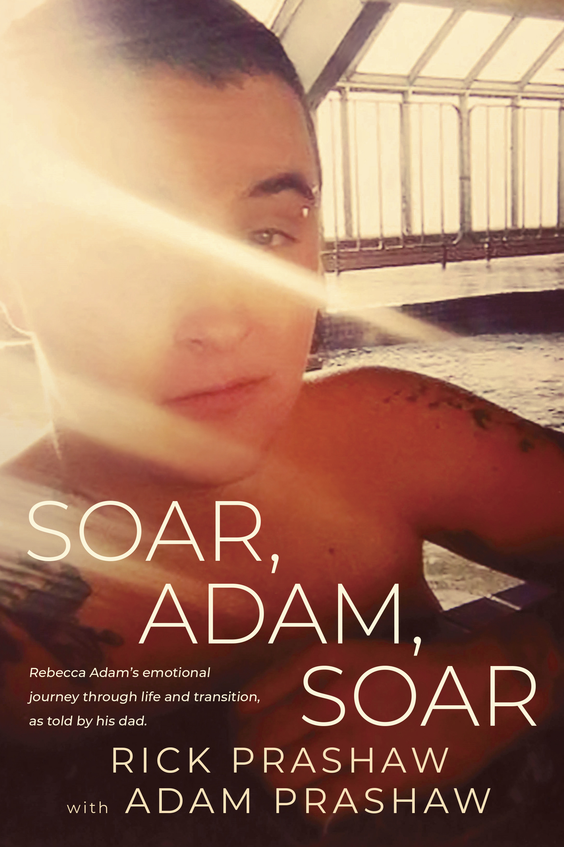 Soar, Adam, Soar by Rick Prashaw | Goodreads