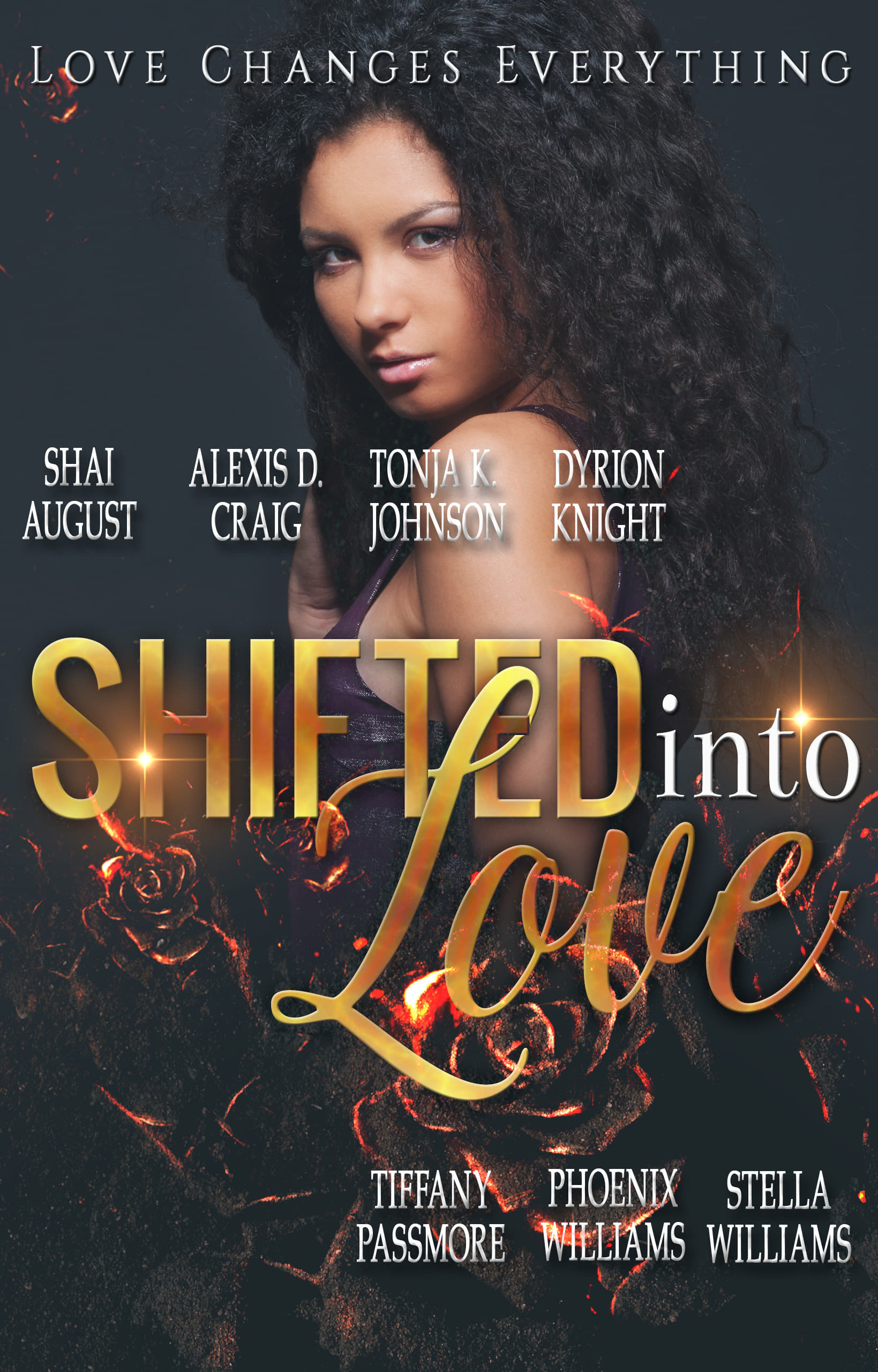 Shifted into Love: Love Changes Everything by Shai August | Goodreads