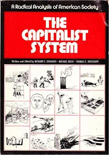 The Capitalist System: A Radical Analysis of American Society by ...