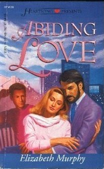 Abiding Love (Abide Duet, #1) by Elizabeth Murphy | Goodreads