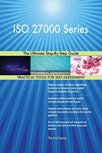 ISO 27000 Series The Ultimate Step-By-Step Guide by Gerardus Blokdyk | Goodreads