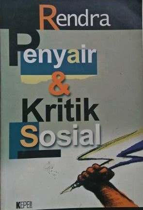 Penyair & Kritik Sosial by W.S. Rendra | Goodreads