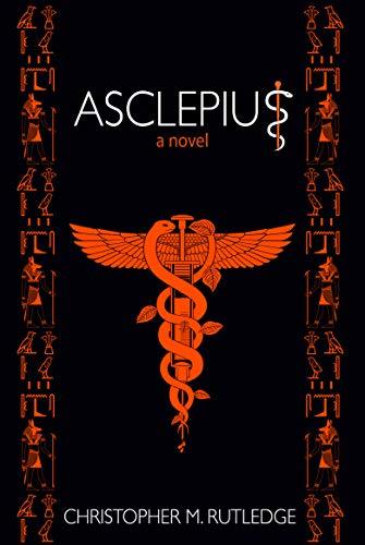 Asclepius by Christopher M. Rutledge | Goodreads