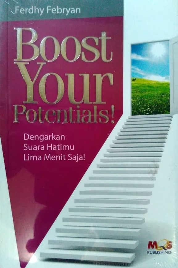 Boost Your Potentials! by Ferdhy Febryan | Goodreads