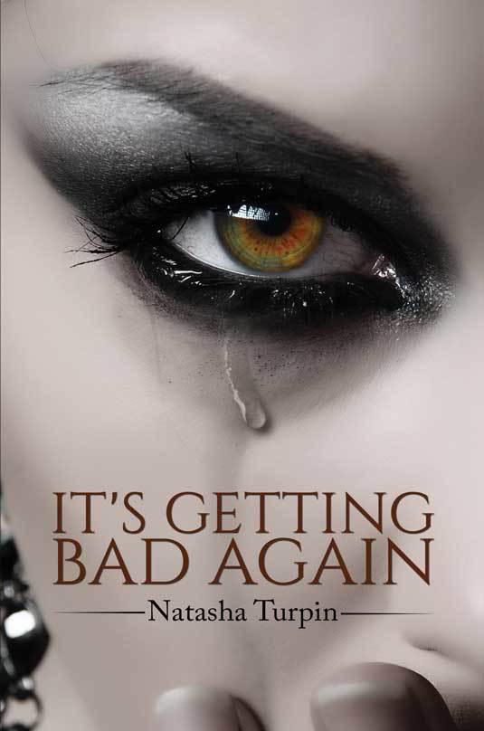 It's Getting Bad Again by Natasha Turpin | Goodreads