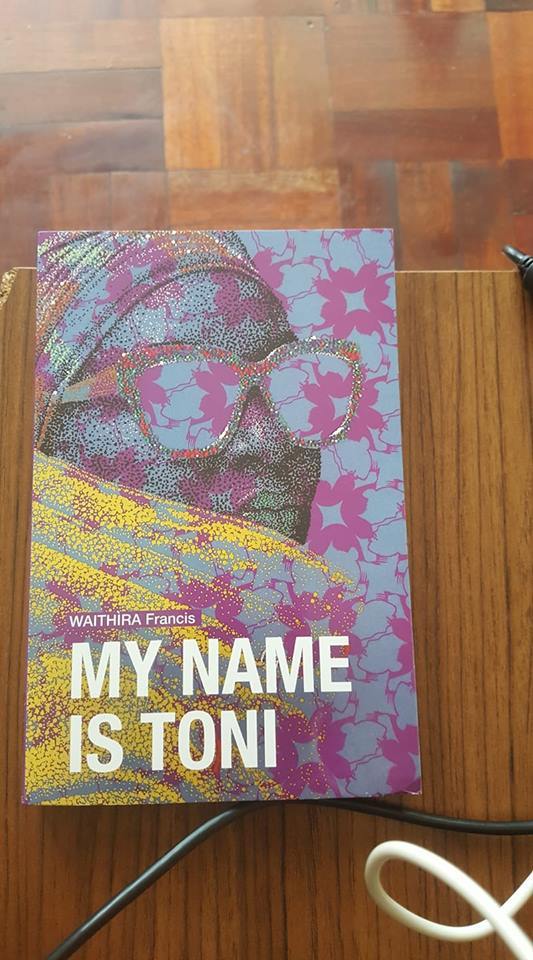 My Name is Toni by Waithíra Francis | Goodreads