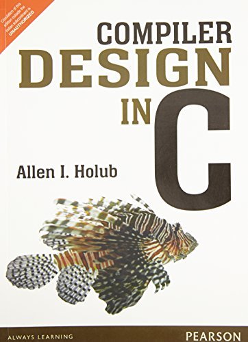 Compiler Design In C, 1 Ed by Allen I. Holub | Goodreads