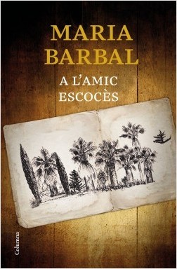 A l'amic escocés by Maria Barbal | Goodreads