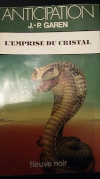 L'emprise du cristal by Jean-Pierre Garen | Goodreads