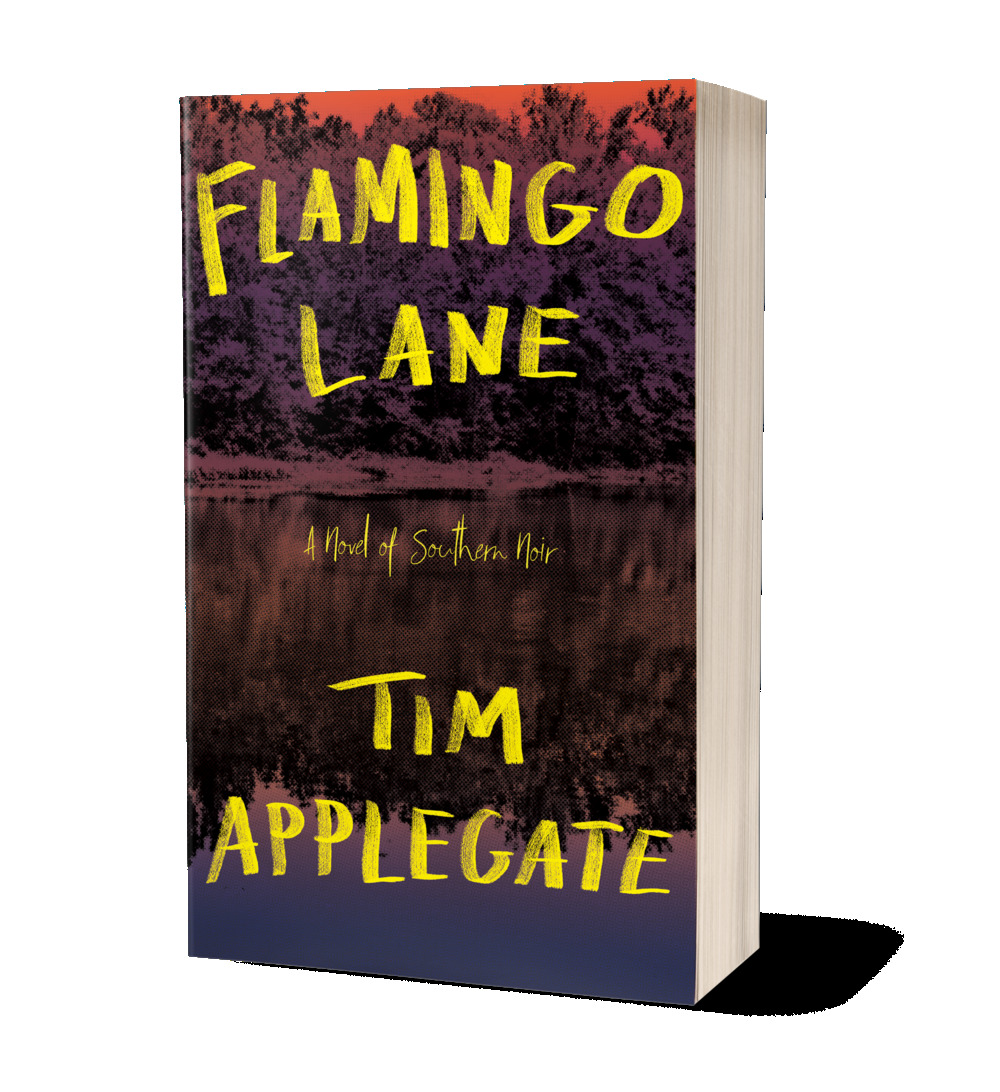 Flamingo Lane: A Novel of Southern Noir by Tim Applegate | Goodreads