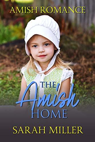 The Amish Home by Sarah Miller | Goodreads