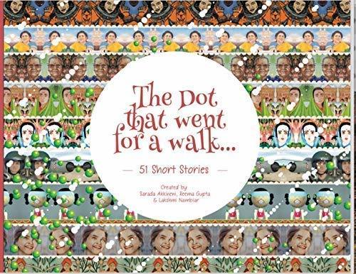 The Dot that went for a walk… (51 Short Stories) by Sarada Akkineni ...
