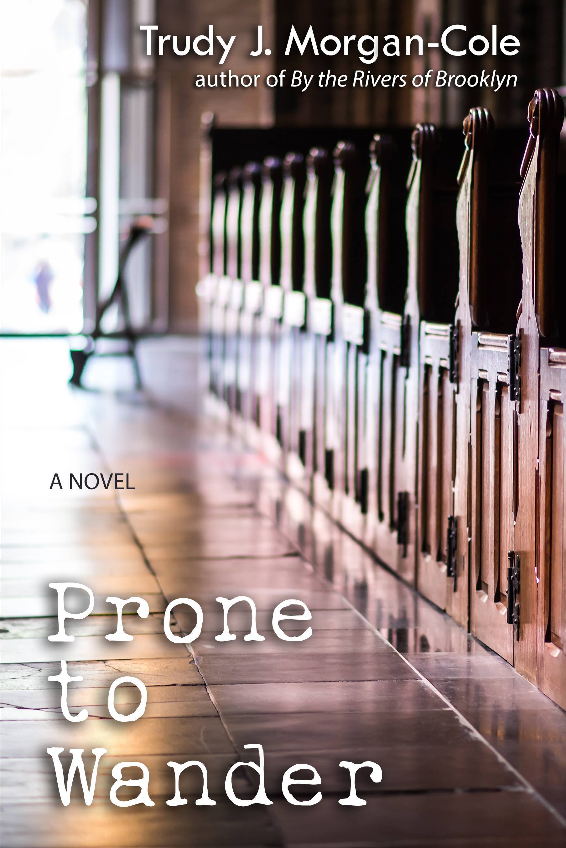 Prone to Wander by Trudy J. Morgan-Cole | Goodreads
