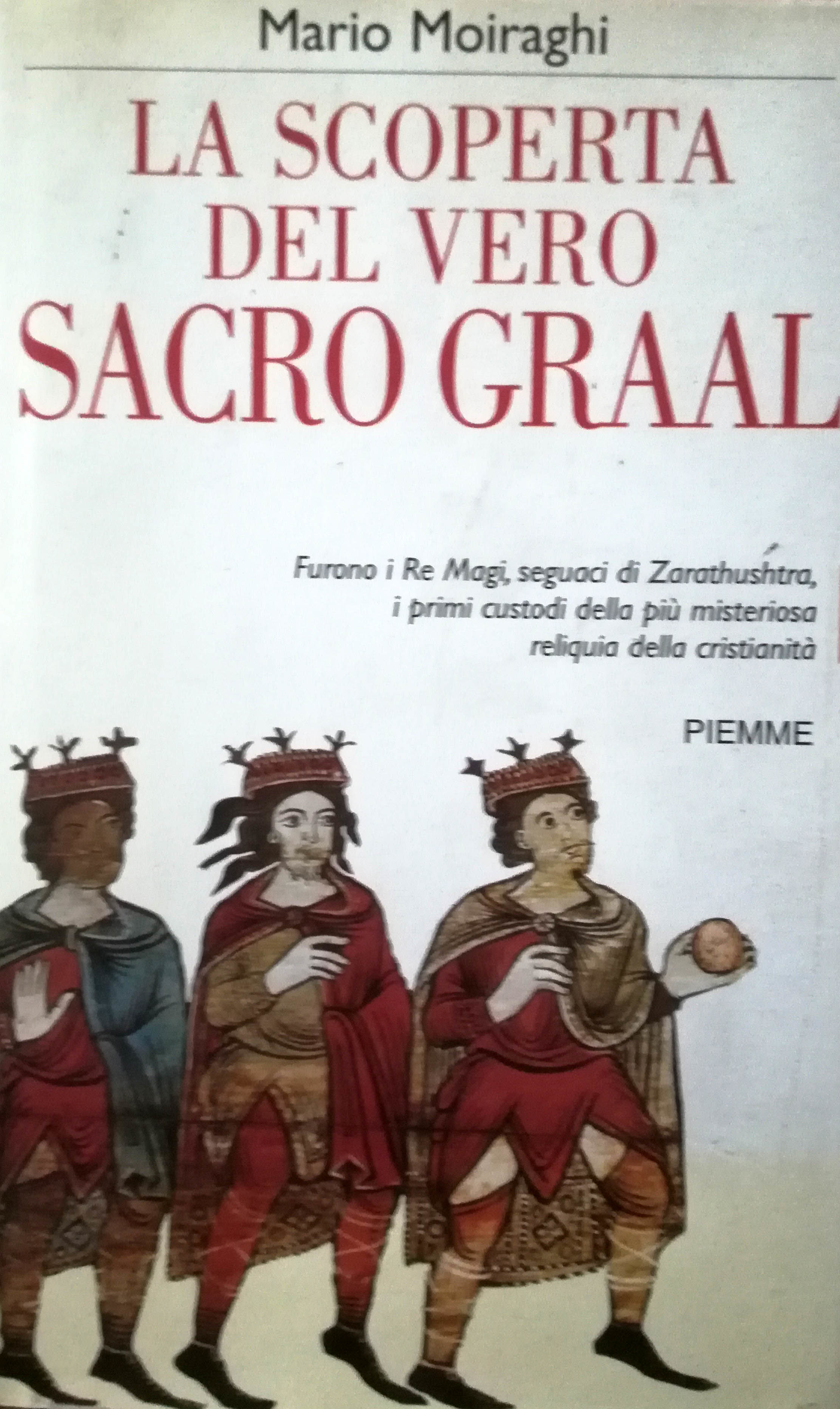 La scoperta del vero sacro Graal by Mario Moiraghi | Goodreads