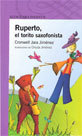Ruperto, el torito saxofonista by Cronwell Jara | Goodreads
